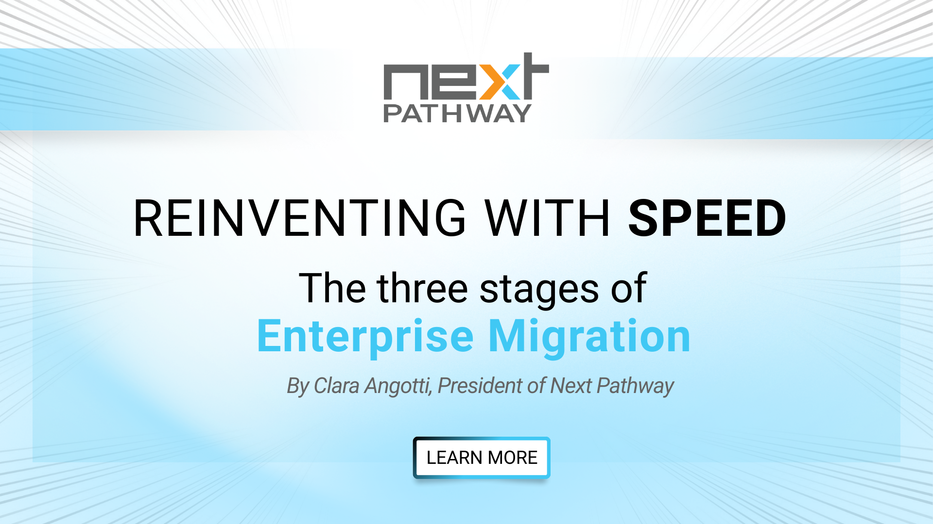 Reinventing with Speed: The Three Stages of Enterprise Migration